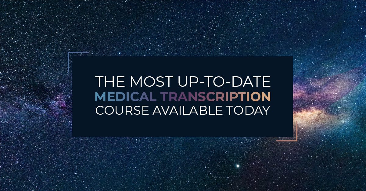 New Medical Transcription Course | Most Up-To-Date Program