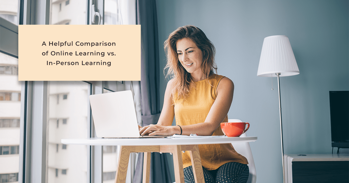 Helpful Comparison of Online Learning vs. In-Person Learning